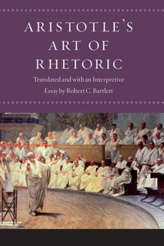 Aristotle's Art of Rhetoric by Aristotle: New 9780226591629| eBay