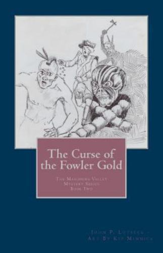 Curse of the Fowler Gold by John Lutseck (2013, Trade Paperback) for ...