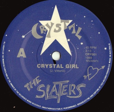 Slaters ORIG OZ 45 Crystal girl EX ’89 Crystal CRY001 Guitar driven Alt ...