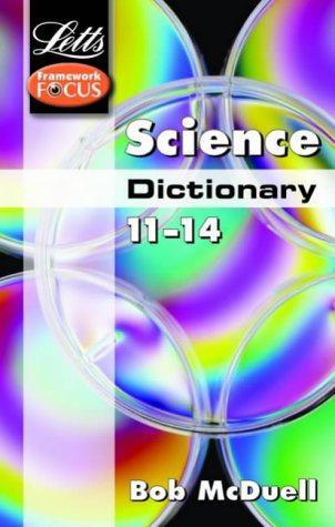 Science Dictionary Age 11-14 (Letts Key Stage 3 Subject Dictionaries ...
