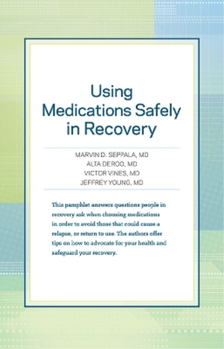 Marvin D. Seppala Alta Deroo Victor Vines J Using Medications Safely ...