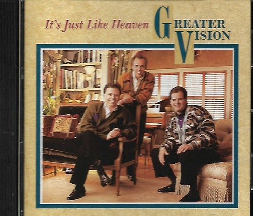 GREATER VISION.........."IT'S JUST LIKE HEAVEN"...........RARE HTF OOP ...