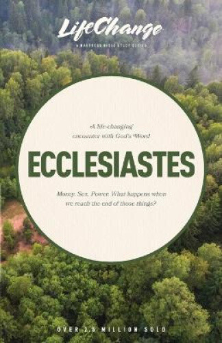 A Life-Changing Encounter with God's Word from the Book of Ecclesiastes ...