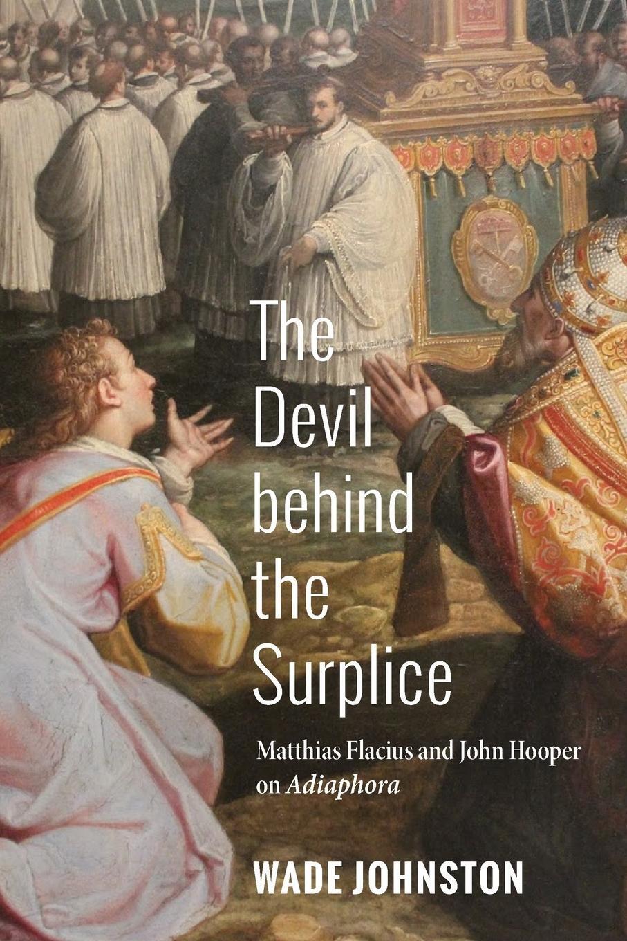 The Devil behind the Surplice | Wade Johnston | Taschenbuch | Paperback ...