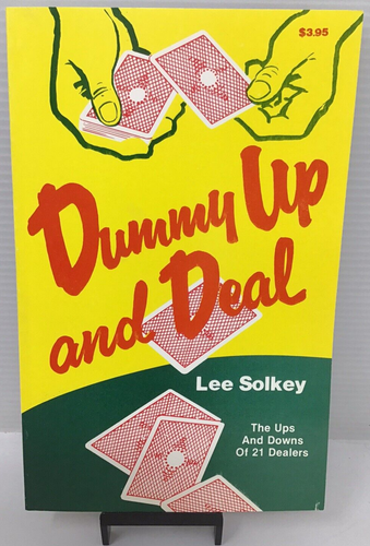 Dummy up and Deal The Ups & Downs Of 21 Dealers by Lee Solkey*~BRAND ...