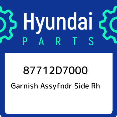 87712D7000 Hyundai Garnish assyfndr side rh 87712D7000, New Genuine OEM ...