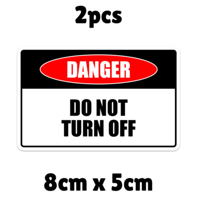 2 x Do Not Turn Off Danger Warning Safety Sign Label Sticker Decal ...