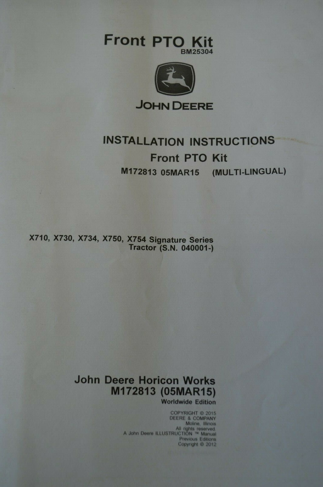 JOHN DEERE INSTALLATION INSTRUCTIONS FOR FRONT PTO KIT M172813 05MAR15 ...