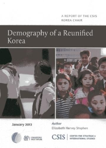 Elizabeth Hervey Stephen Demography of a Reunified Korea (Poche) CSIS ...