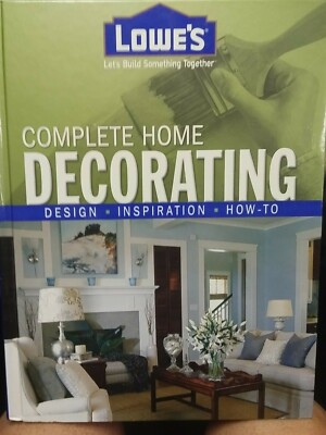 Interior Design Manual Complete Home Decorating (Hardcover) Lowe's Book ...