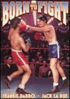 Born to Fight,New DVD, Gino Corrado, Allan Cavan, Fred 'Snowflake ...