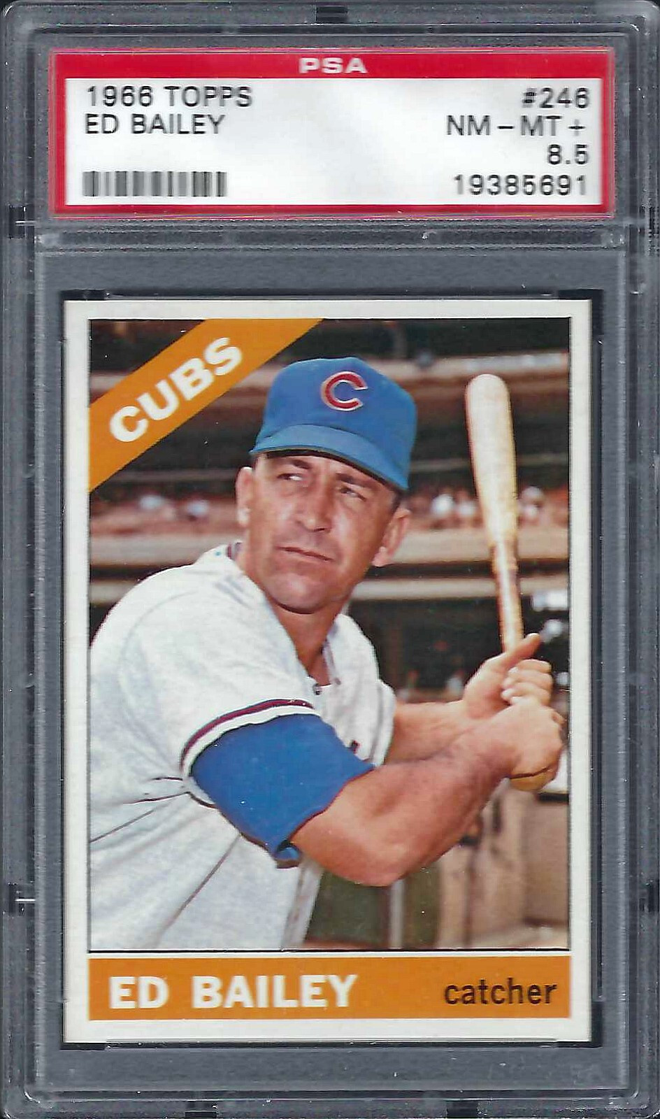 1966 TOPPS #246 ED BAILEY Chicago Cubs sharp/CENTERED/Lower Pop PSA 8.5 ...