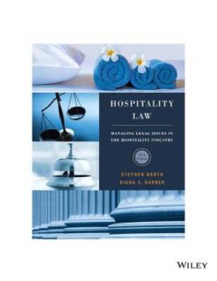 Hospitality Law: A Manager's Guide to Legal Issues in the Hospitality I ...