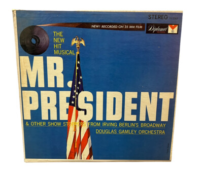 MR. PRESIDENT NEW HIT MUSICAL DIPLOMENT RECORDS LP | eBay