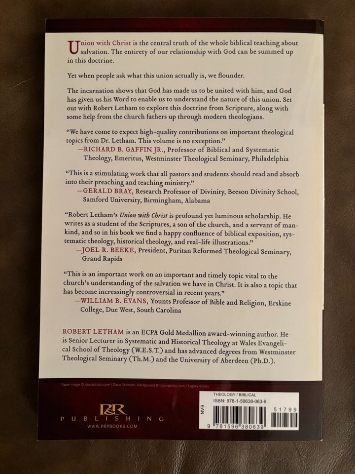 UNION WITH CHRIST - IN SCRIPTURE, HISTORY AND THEOLOGY 2011 BY ROBERT ...
