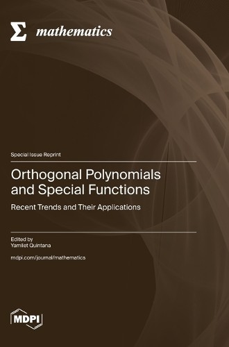 Yamilet Quintan Orthogonal Polynomials and Special Functi (Hardback ...