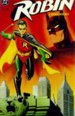 Robin: A Hero Reborn by Norm Breyfogle, Tom Lyle, Chuck Dixon, Alan ...