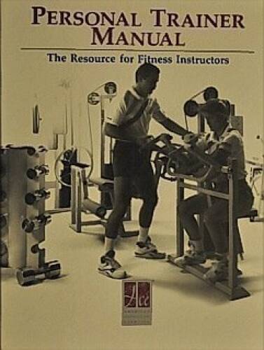 Personal Trainer Manual: The Resource for Fitness Instructors ...