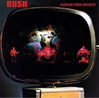 RUSH / CATCH THE SPIRIT 1986 (2CD) | eBay