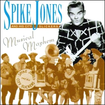 SPIKE JONES & His City Slickers * 24 Greatest Hits * New CD * Musical ...
