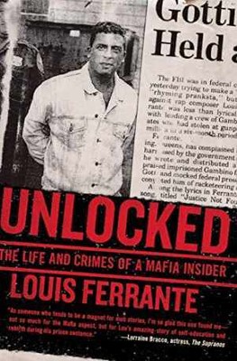 Unlocked: The Life and Crimes of a Mafia - Paperback, by Ferrante Louis ...