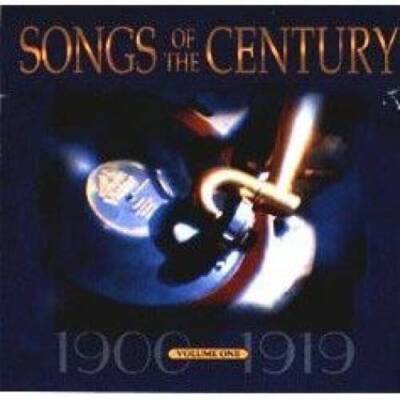 Songs of the Century, Vol 1: 1900-1919 - Audio CD - VERY GOOD | eBay