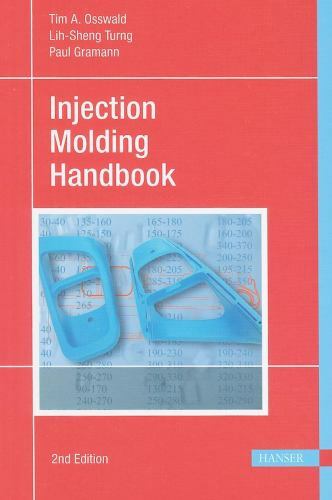 Injection Molding Handbook 2E by Tim A. Osswald (2007, Hardcover ...