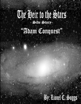 Heir to the Stars: Adam Conquest by Lionel Suggs Paperback Book ...