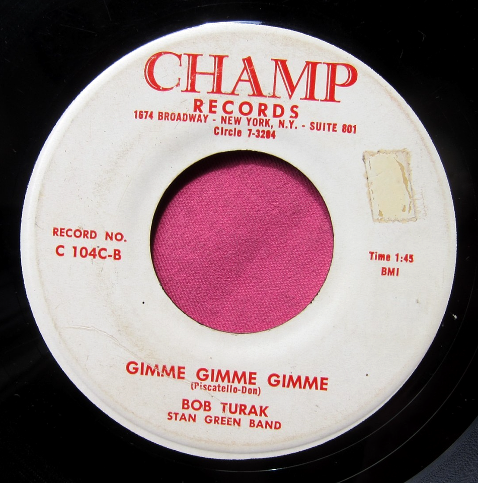 BOB TURAK - Love Bug Itch / Gimme Gimme Gimme - 45 rpm - Champ 104 | eBay