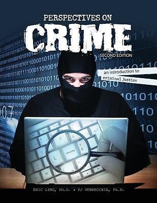 Perspectives on Crime: an Introduction to Criminal Justice by Eric Ling ...