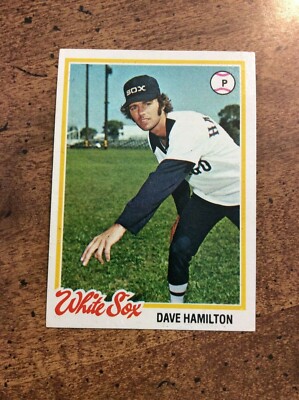 1978 Topps #288 Dave Hamilton, Chicago White Sox nm | eBay