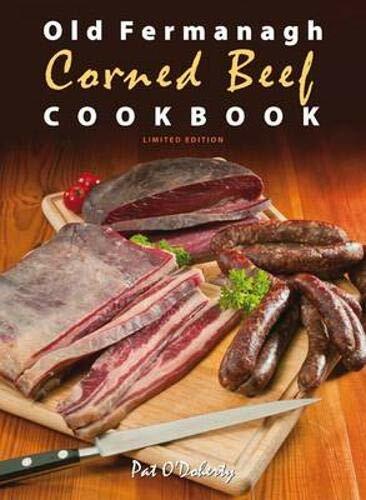 Old Fermanagh Corned Beef Cookbook by O'Doherty, Pat 1780730438 FREE ...