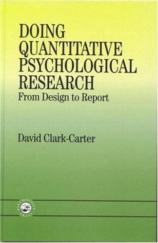 Doing Quantitative Research : From Design to Report by David Clark ...