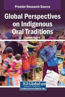 Candido Mukuni Global Perspectives on Indigenous Oral Tra (Hardback ...
