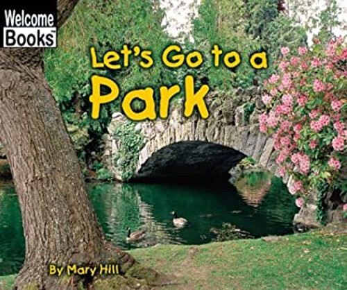 Let's Go to a Park Hardcover Mary Hill 9780516239989 | eBay