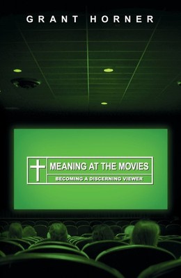Meaning at the Movies: Becoming a Discerning Viewer 9781433512285| eBay
