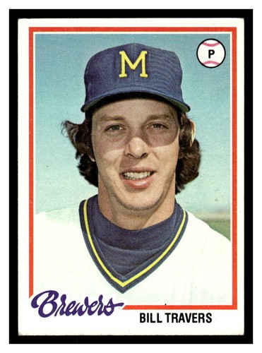 1978 Topps #355 Bill Travers - Milwaukee Brewers | eBay