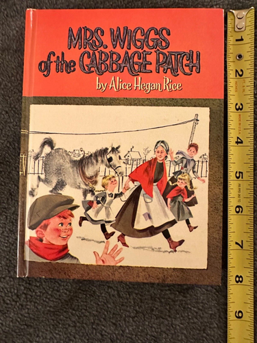 Mrs Wiggs of the Cabbage Patch by Alice Hegan Rice 1962 Vintage ...