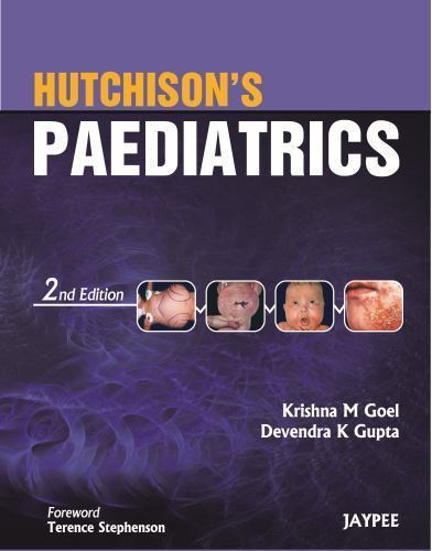Hutchison's Paediatrics by Devendra K. Gupta and Krishna M. Goel (2012 ...