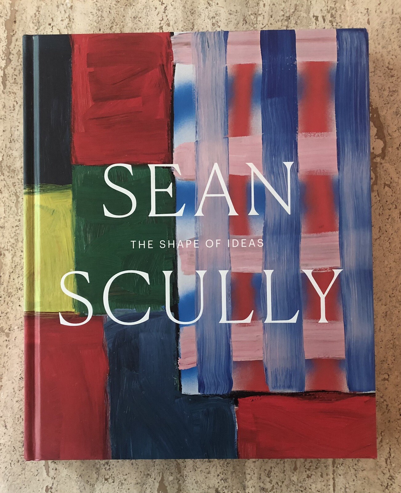 Sean Scully : The Shape of Ideas by Amanda Sroka and Timothy Rub (2020 ...