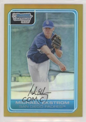 2006 Bowman Chrome Prospects Gold Refractor /50 Michael Ekstrom #BC42 ...