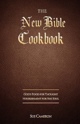 The New Bible Cookbook by Cameron, Sue 9781615792917| eBay