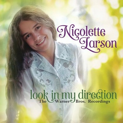 Nicolette Larson Look in My Direction: The Warner Bros. Recordings (CD ...