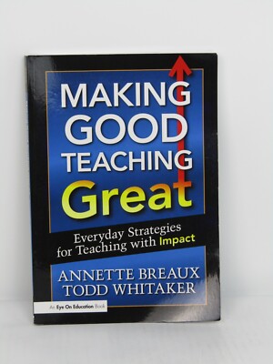 Making Good Teaching Great: Everyday Strategies for Teaching with ...