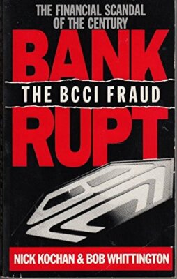 Bankrupt!: The BCCI Fraud by Whittington, Bob 0575052791 FREE Shipping ...