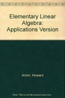 ELEMENTARY LINEAR ALGEBRA: APPLICATIONS VERSION By Chris Rorres ...