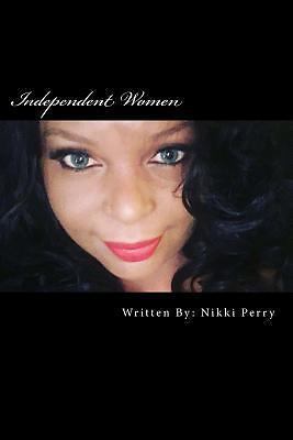 Independent Women by Nikki Perry (2017, Trade Paperback) for sale ...