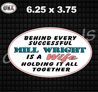 Successful Mill Wright Wife stickers keeping it together Love decale | eBay
