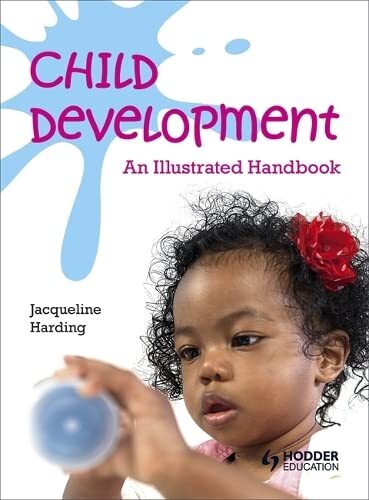 Child Development: An Illustrated Handbook By Jacqueline Harding ...