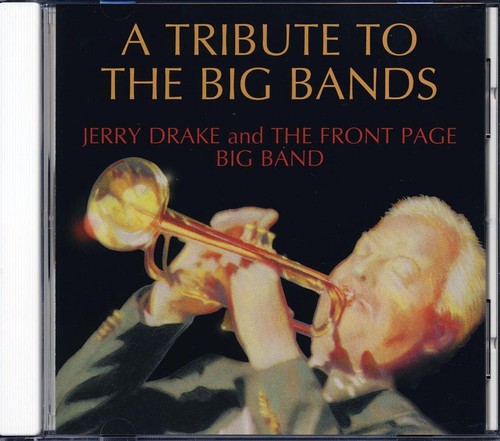 CD Jerry Drake - A Tribute To The Big Bands 660355078927| eBay